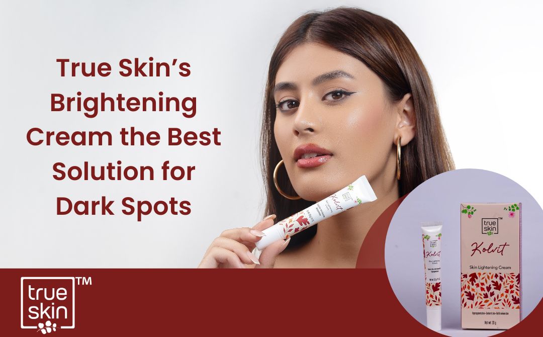 True Skin Brightening Cream – Best for Dark Spots – Truederma